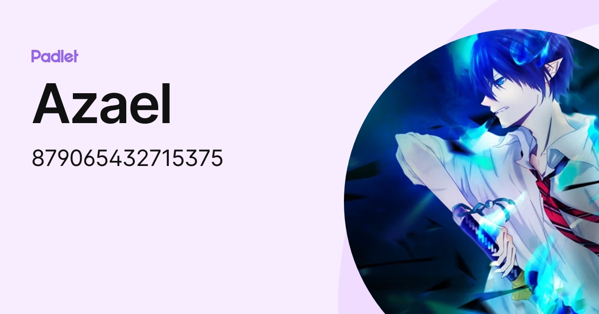 Azael (879065432715375) profile | Padlet