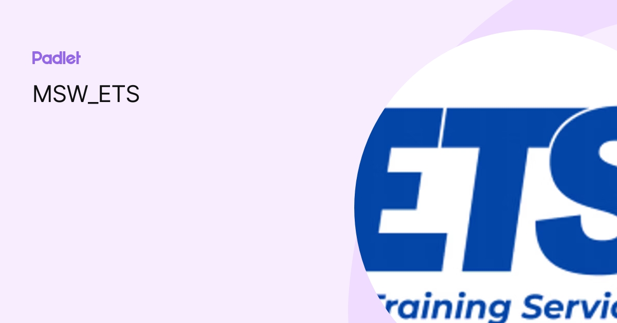 MSW_ETS profile | Padlet