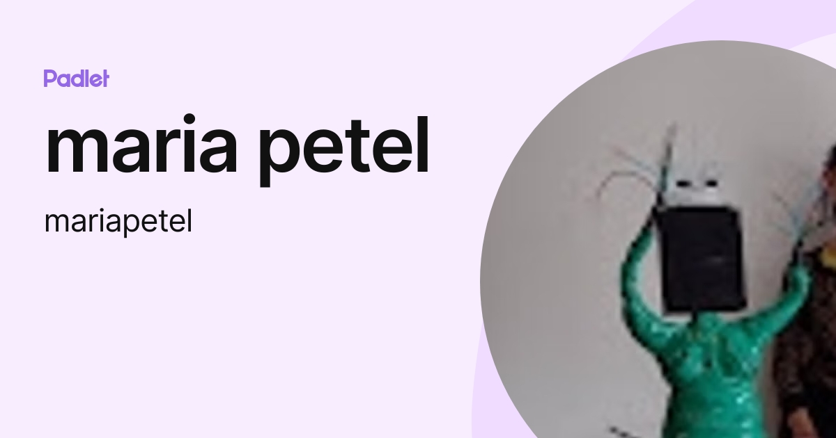 maria petel (mariapetel) perfil | Padlet