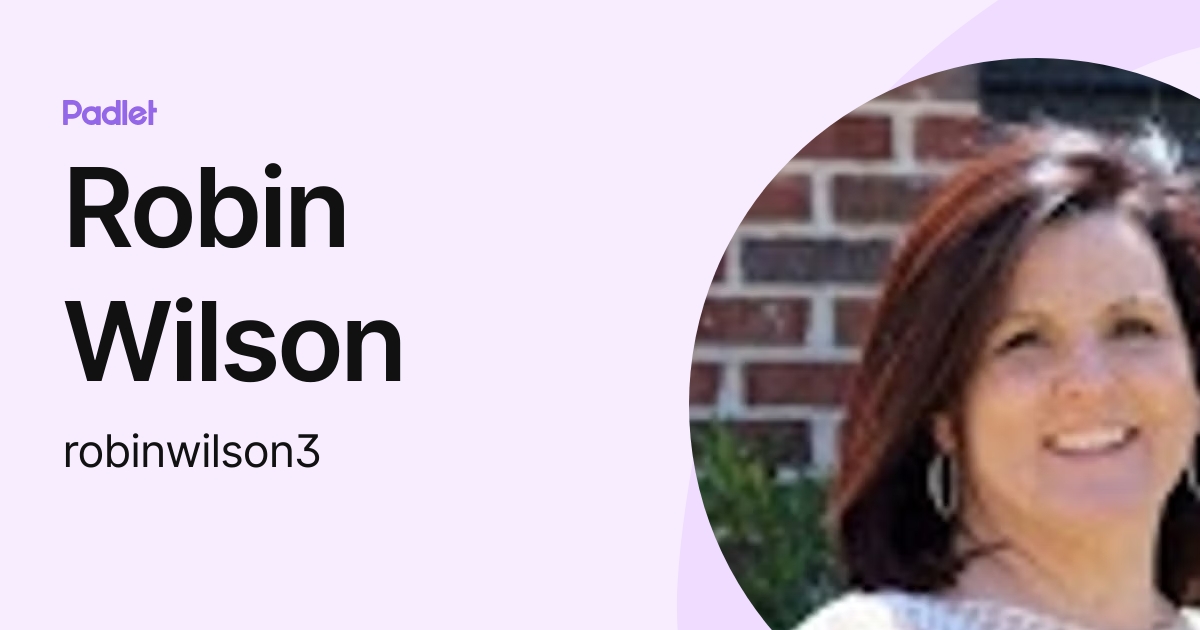 Robin Wilson (robinwilson3) profile | Padlet