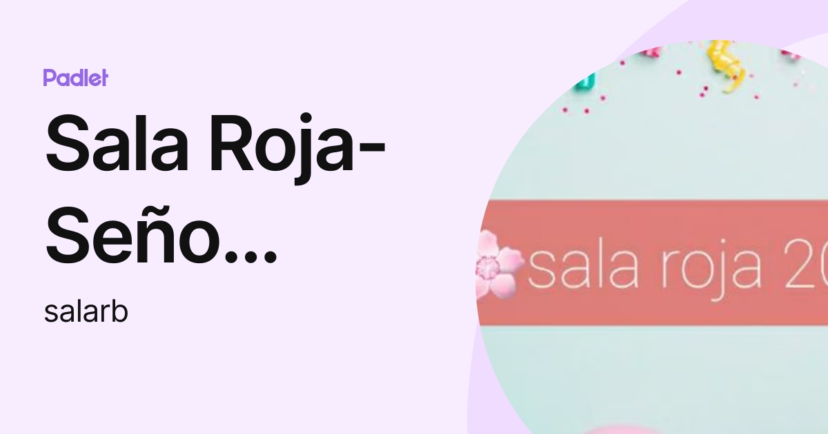 Sala Roja- Seño Priscila (salarb) profile | Padlet