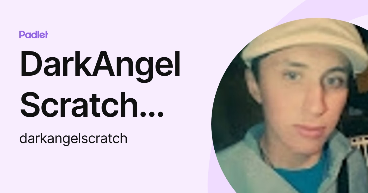 DarkAngel Scratch DAS (darkangelscratch) profile | Padlet