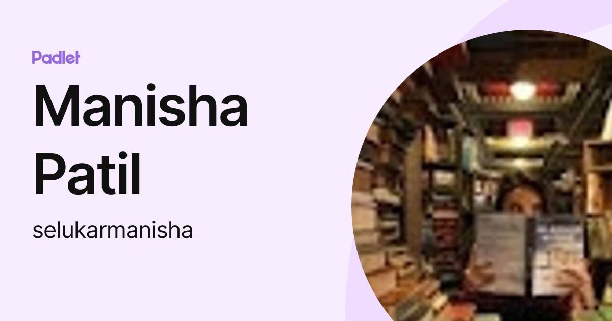 Manisha Patil (selukarmanisha) profile | Padlet
