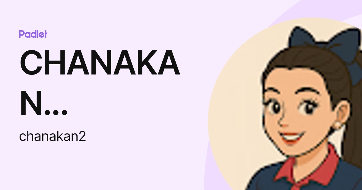 CHANAKAN THANANIWAT (chanakan2) profile | Padlet