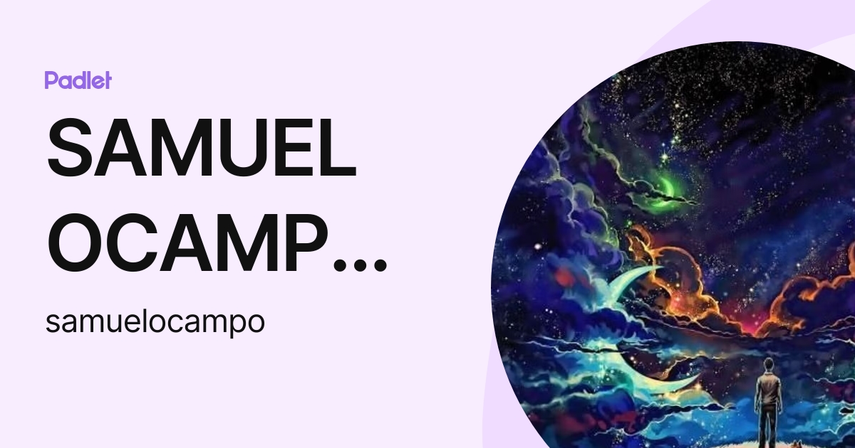 SAMUEL OCAMPO VELASQUEZ (samuelocampo) profile | Padlet
