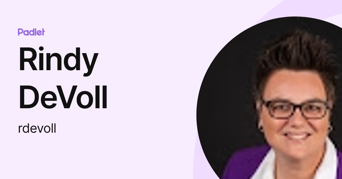 Rindy DeVoll (rdevoll) profile | Padlet
