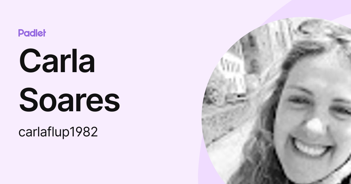 Carla Soares (carlaflup1982) profile | Padlet