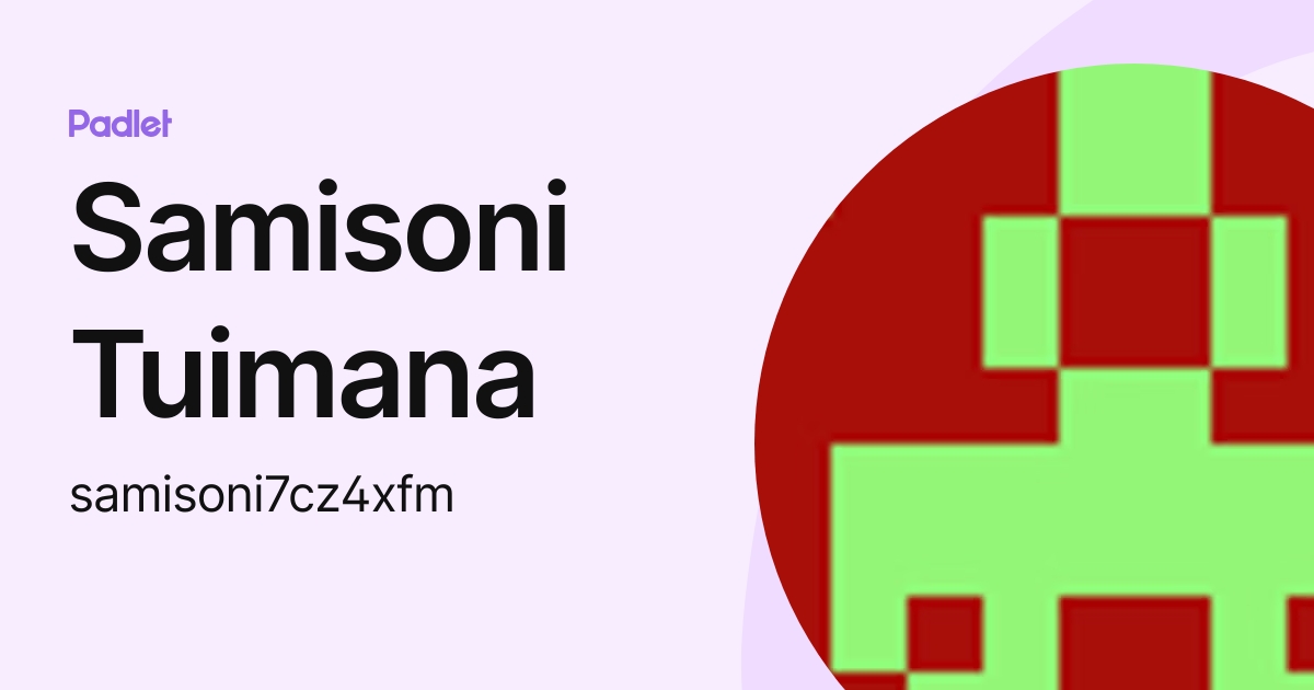 Samisoni Tuimana (samisoni7cz4xfm) profile | Padlet