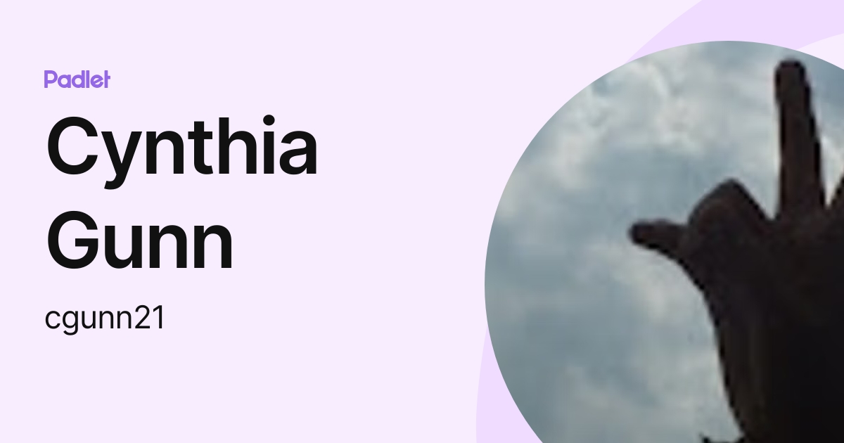 Cynthia Gunn (cgunn21) profile | Padlet
