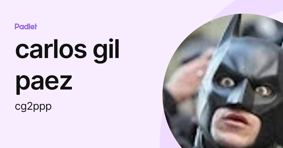 carlos gil paez (cg2ppp) profile | Padlet
