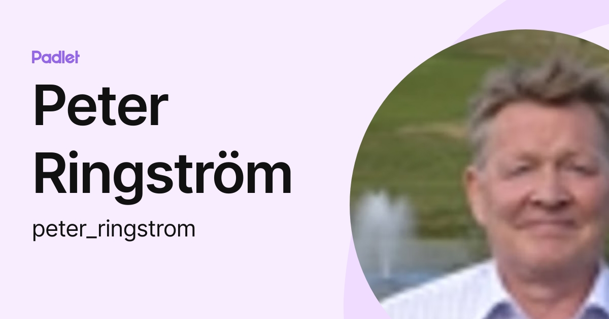 Peter Ringström (peter_ringstrom) profile | Padlet