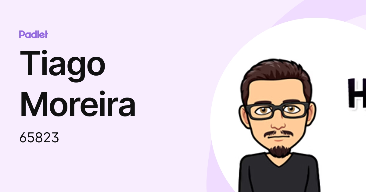 Tiago Moreira (65823) profile | Padlet