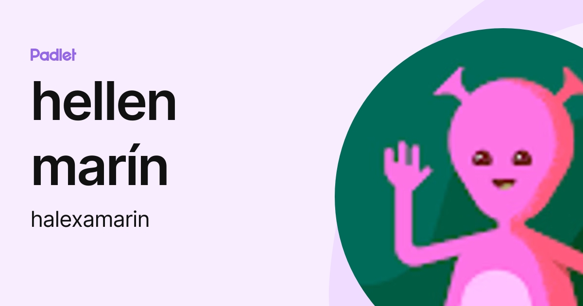 hellen marín (halexamarin) profile | Padlet