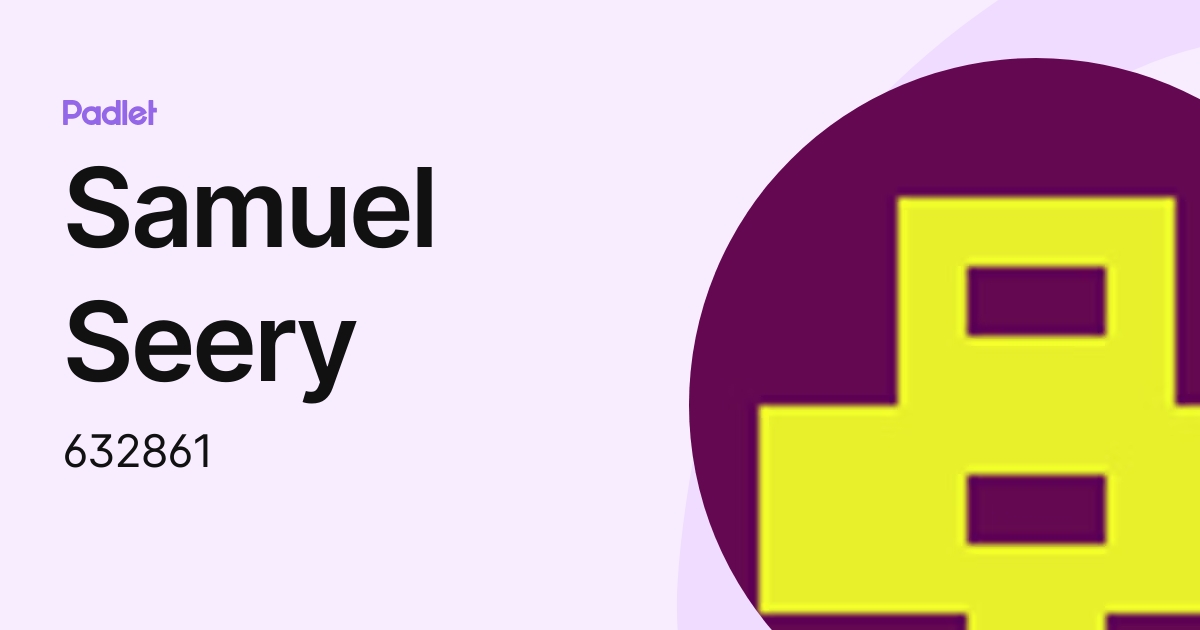 Samuel Seery (632861) profile | Padlet