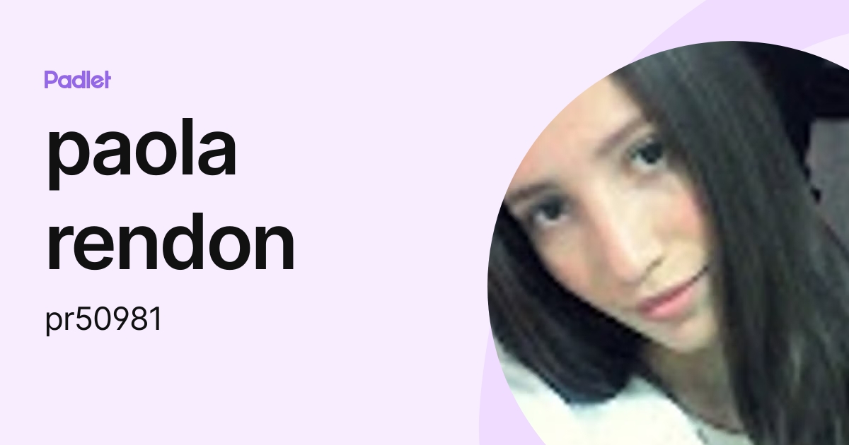 paola rendon (pr50981) profile | Padlet
