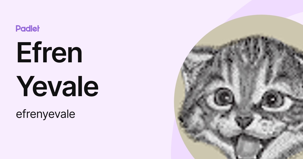 Efren Yevale (efrenyevale) profile | Padlet