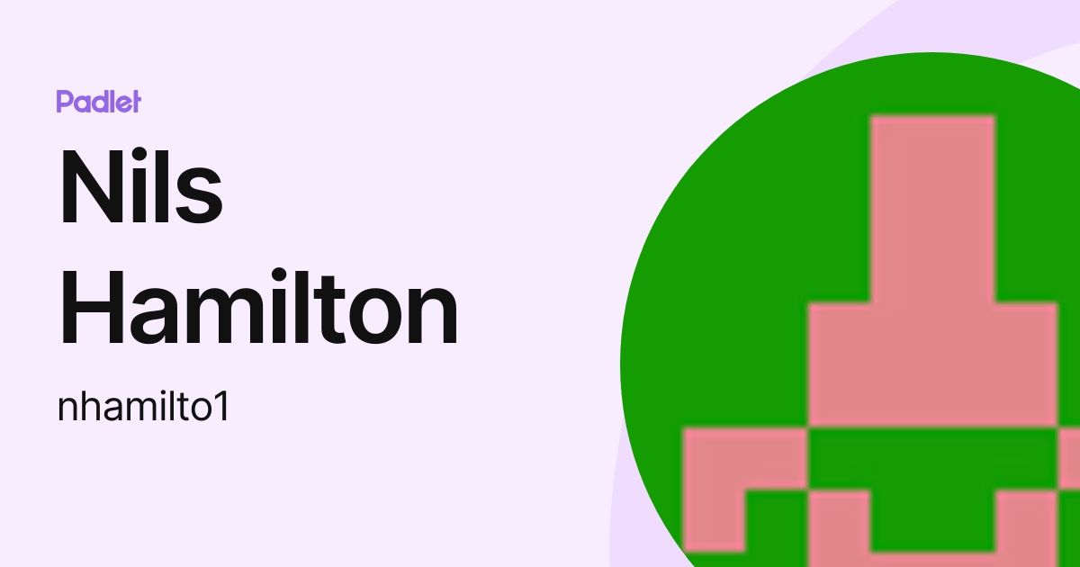 Nils Hamilton (nhamilto1) profile | Padlet
