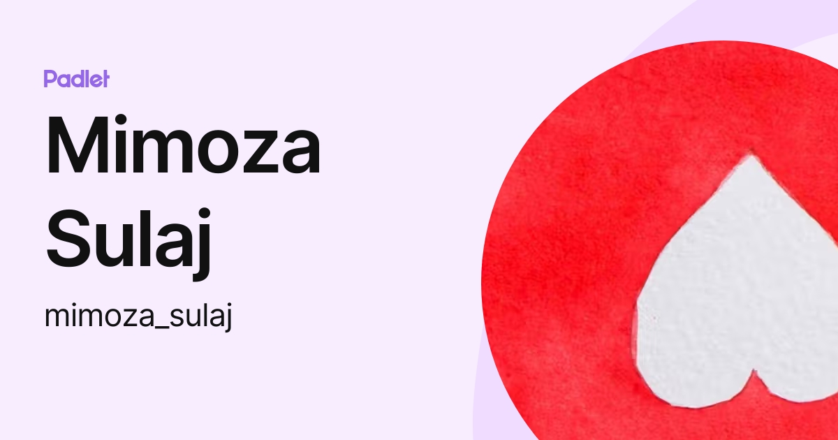 Mimoza Sulaj (mimoza_sulaj) profile | Padlet