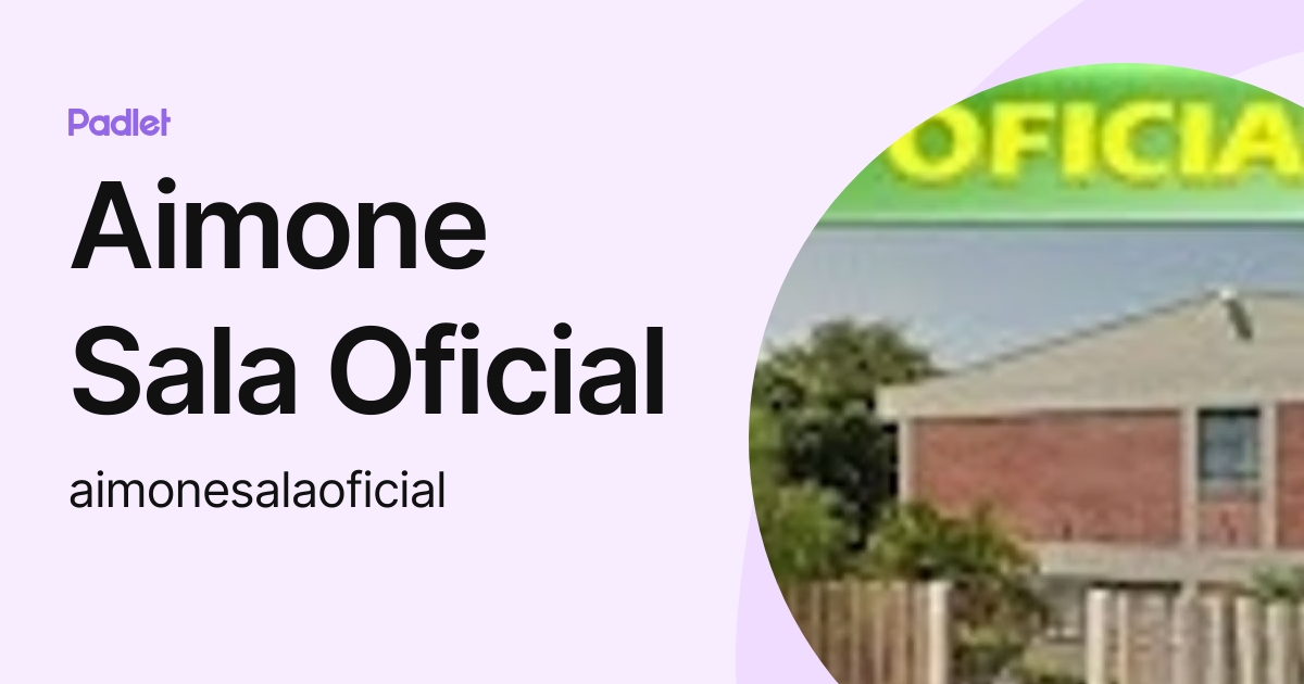 Aimone Sala Oficial (aimonesalaoficial) profile | Padlet