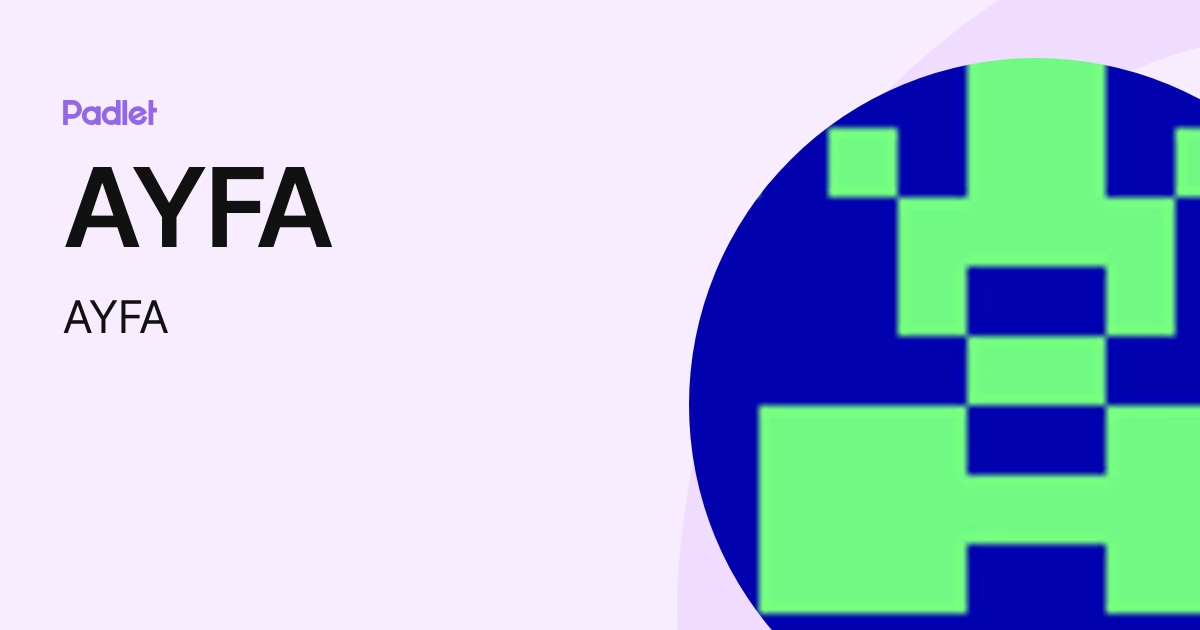 AYFA (AYFA) profile | Padlet