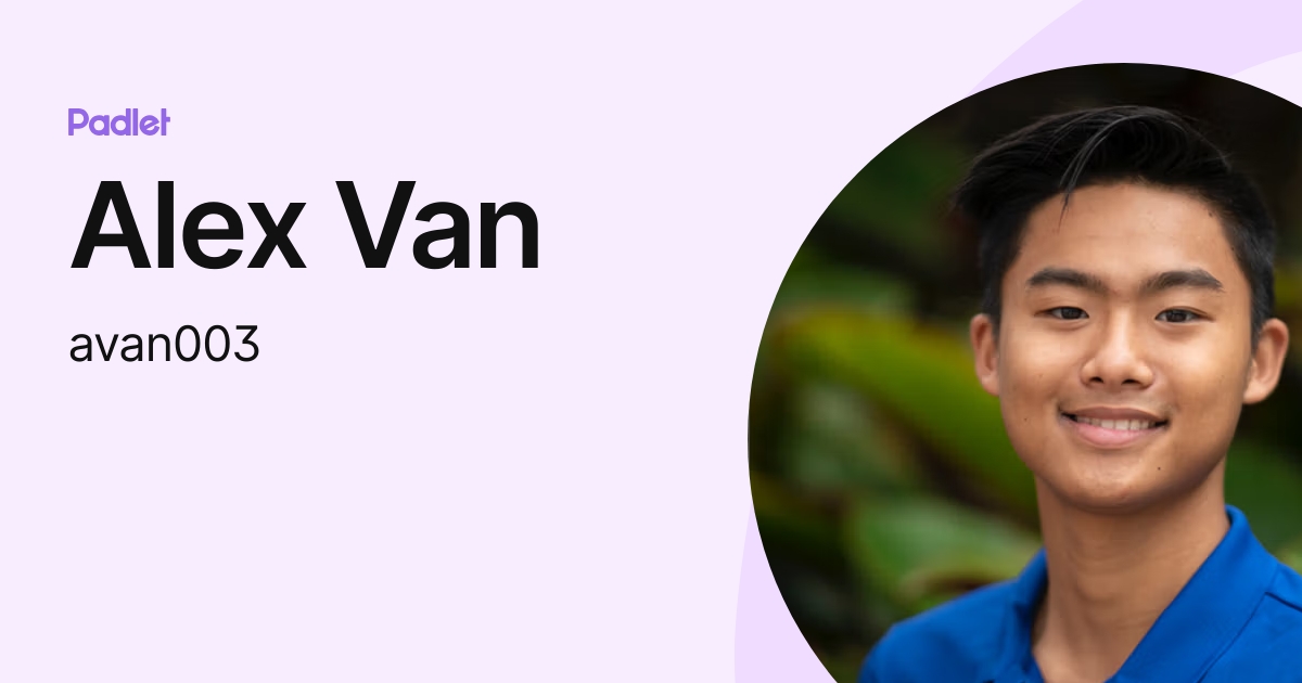Alex Van (avan003) profile | Padlet