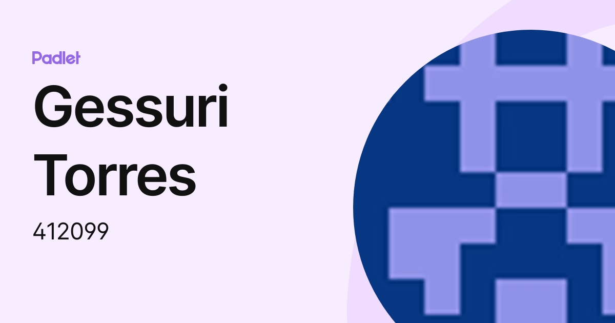 Gessuri Torres (412099) profile | Padlet