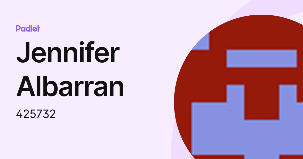 Jennifer Albarran (425732) profile | Padlet