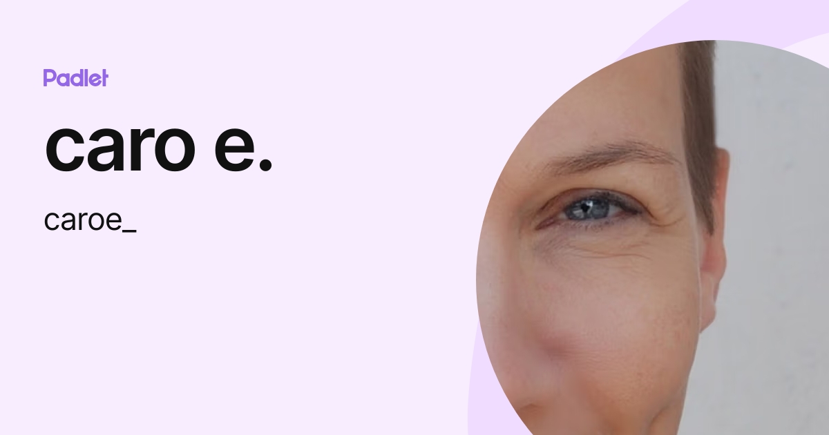 caro e. (caroe_) profile | Padlet