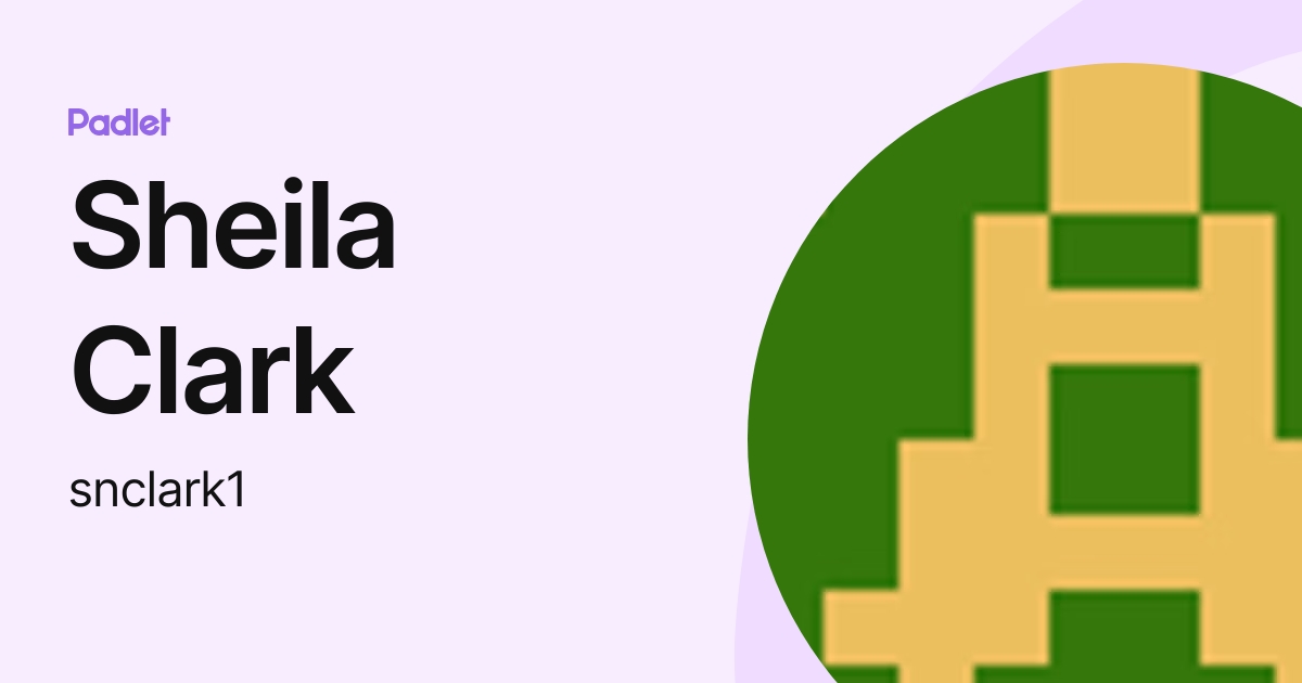 Sheila Clark (snclark1) profile | Padlet