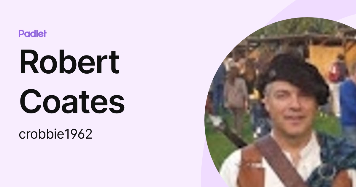 Robert Coates (crobbie1962) profile | Padlet