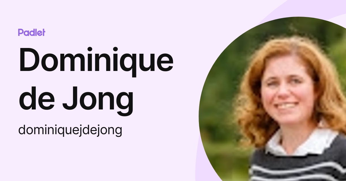Dominique de Jong (dominiquejdejong) profile | Padlet