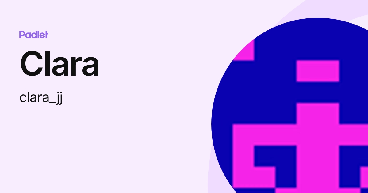 Clara (clara_jj) profile | Padlet