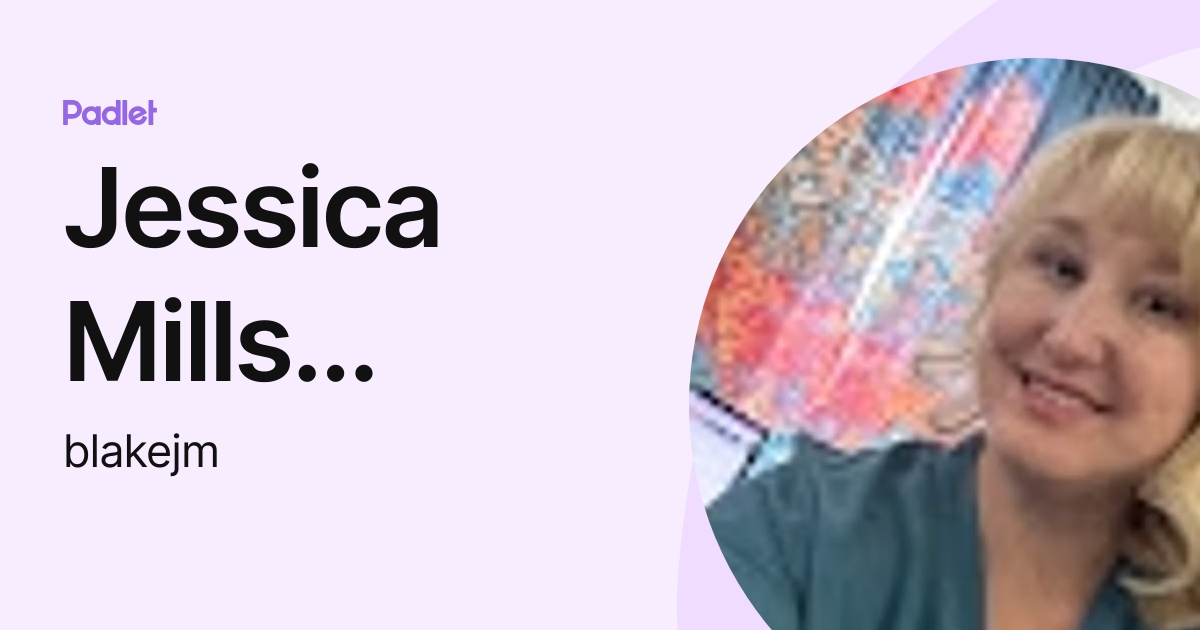 Jessica Mills Beeghly [Silvestri JHS] (blakejm) profile | Padlet