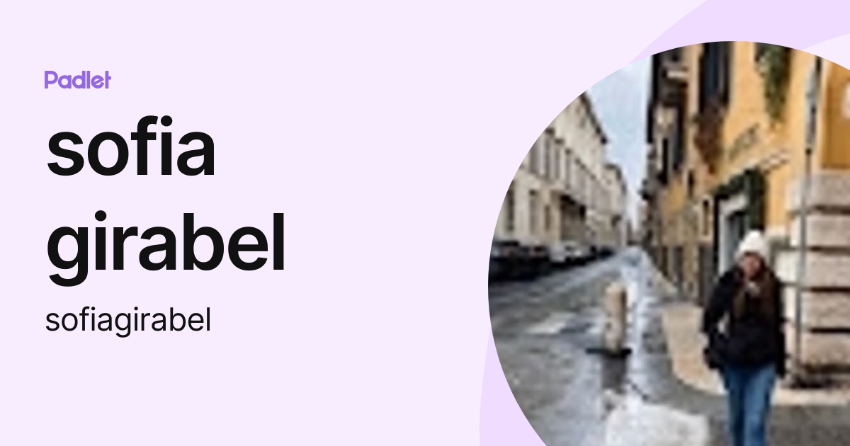 sofia girabel (sofiagirabel) profile | Padlet