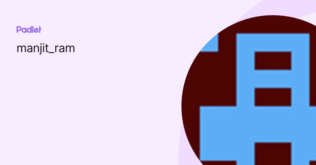 manjit_ram profile | Padlet