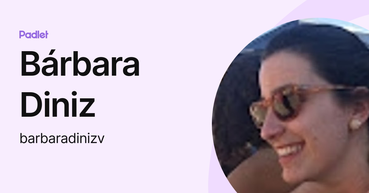 Bárbara Diniz (barbaradinizv) profile | Padlet
