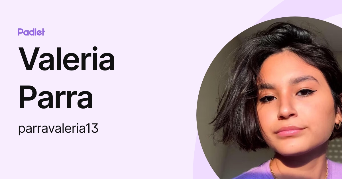 Valeria Parra (parravaleria13) profile | Padlet