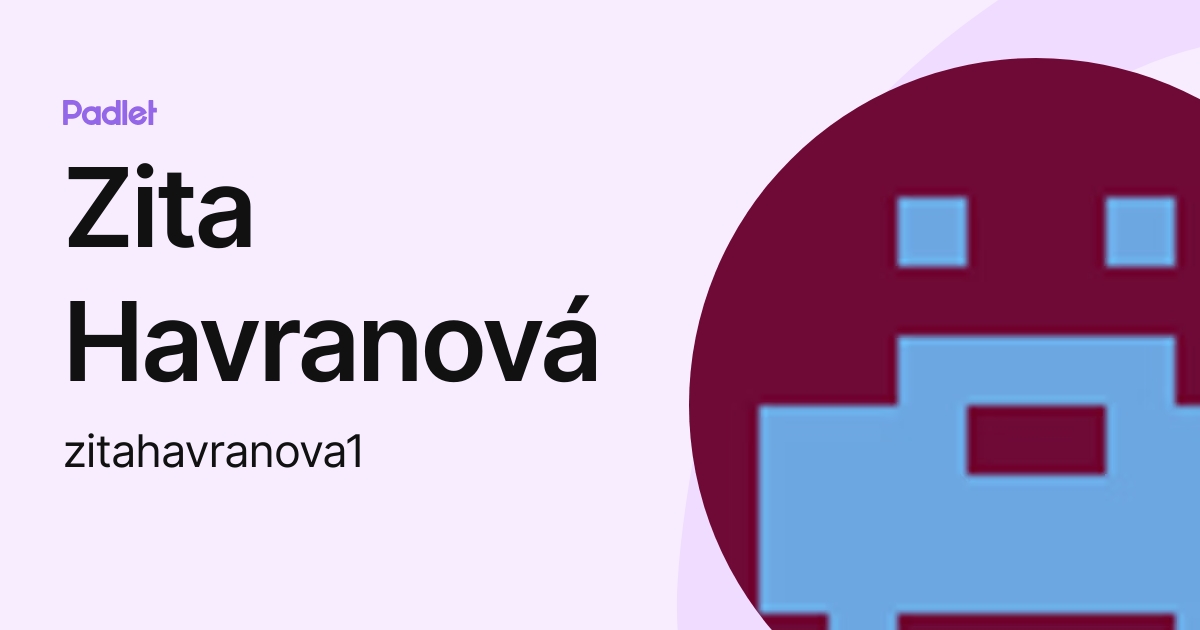 Zita Havranová (zitahavranova1) profile | Padlet