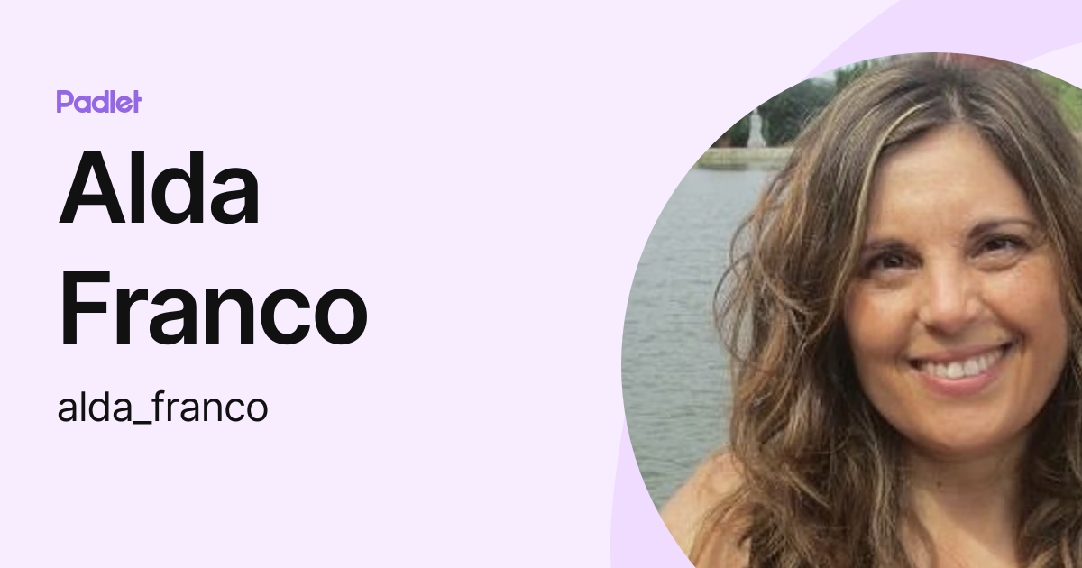 Alda Franco (alda_franco) profile | Padlet