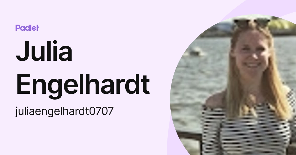 Julia Engelhardt (juliaengelhardt0707) profile | Padlet