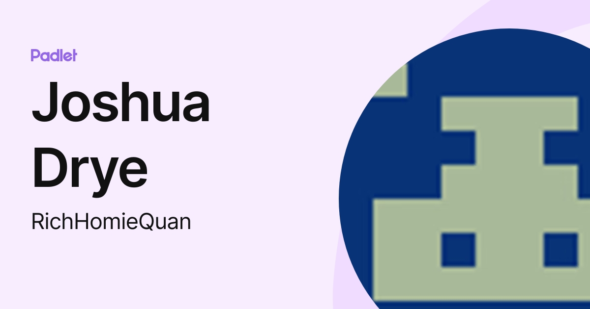 Joshua Drye (RichHomieQuan) profile | Padlet
