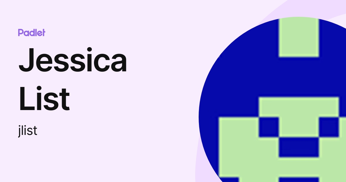 Jessica List (jlist) profile | Padlet