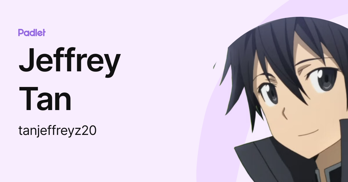 Jeffrey Tan (tanjeffreyz20) profile | Padlet