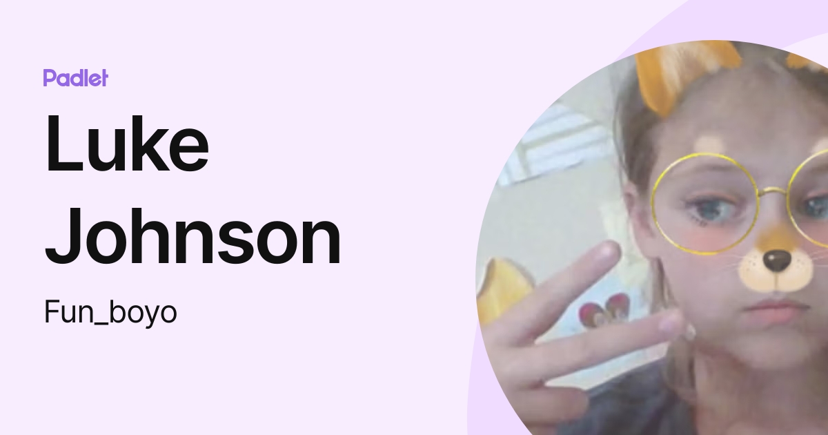 Luke Johnson (Fun_boyo) profile | Padlet