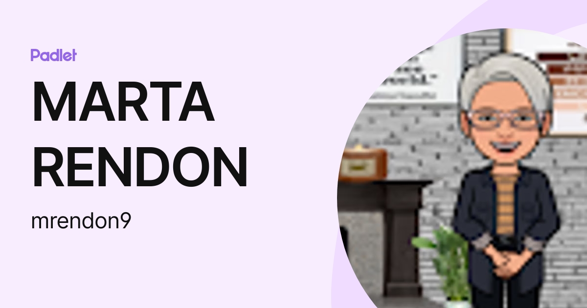 MARTA RENDON (mrendon9) profile | Padlet