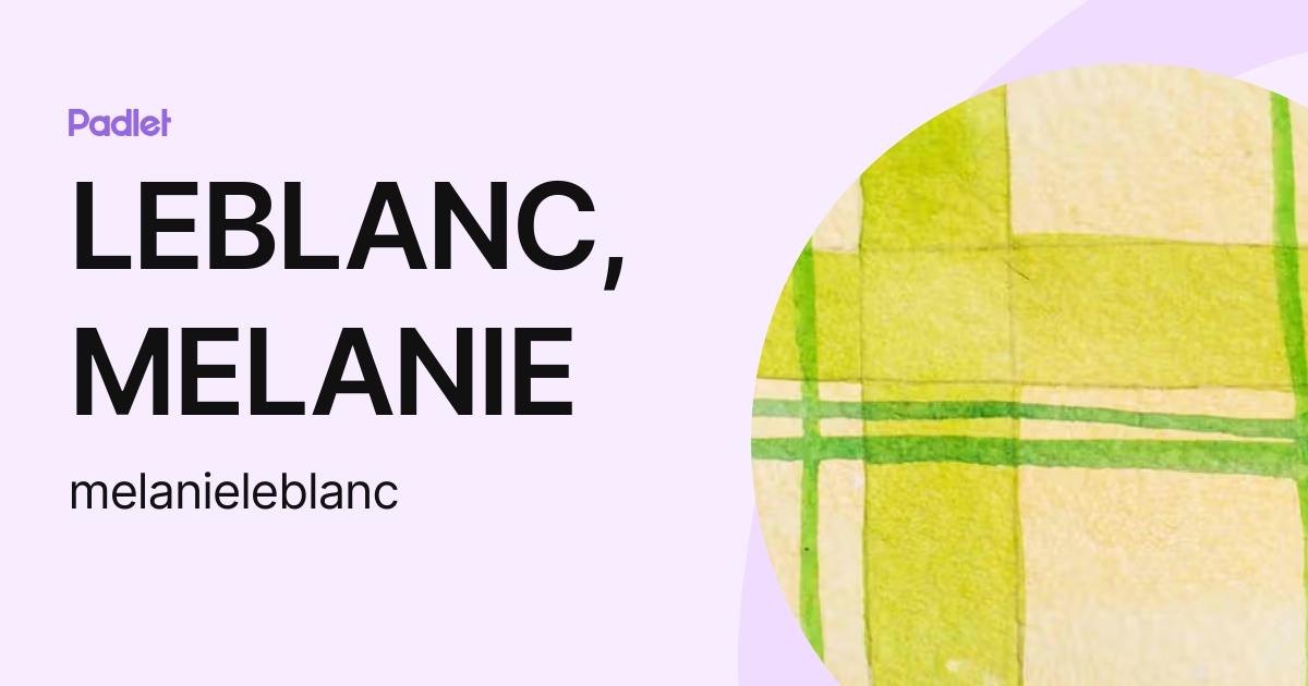 Leblanc Melanie Melanieleblanc Profile Padlet