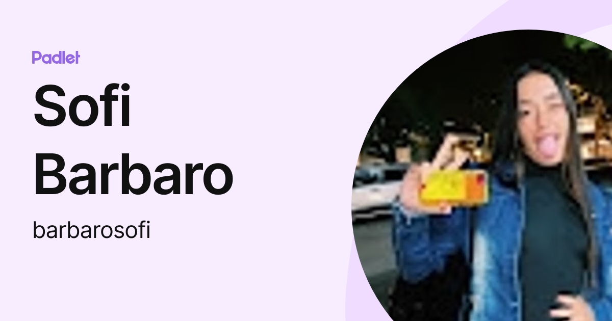 Sofi Barbaro (barbarosofi) profile | Padlet