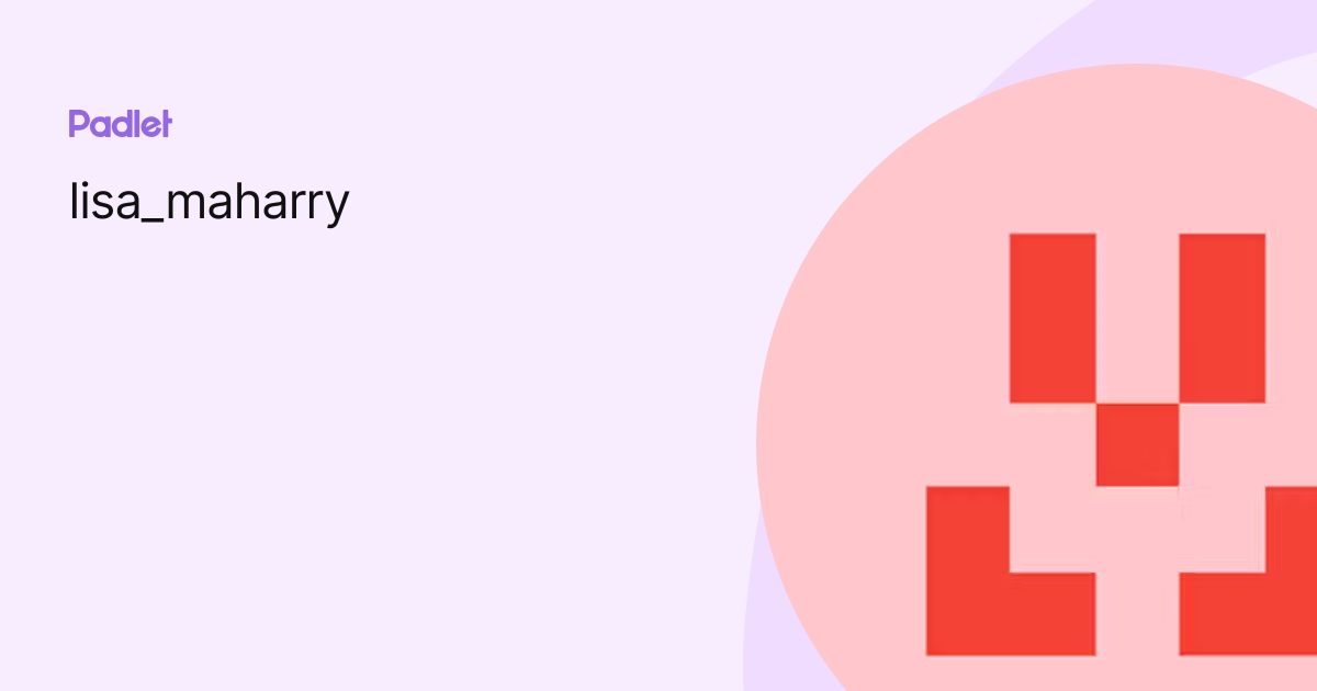 lisa_maharry profile | Padlet