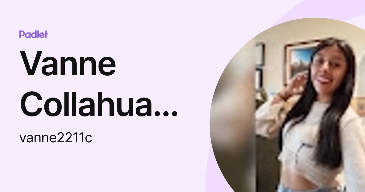 Vanne Collahuazo (vanne2211c) profile | Padlet