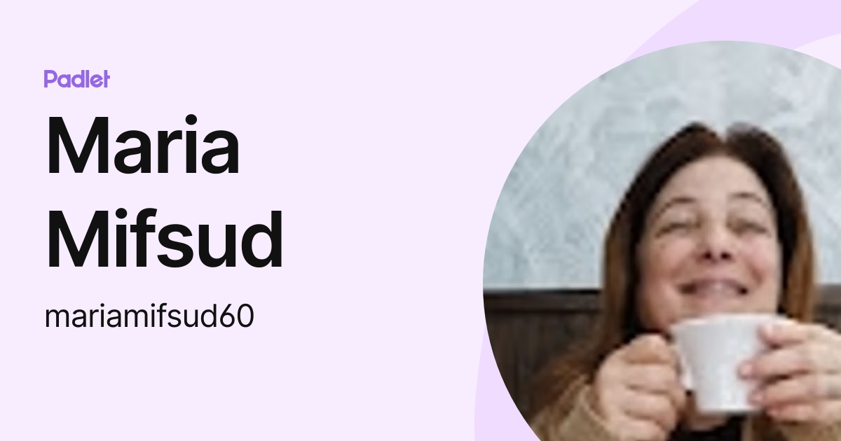 Maria Mifsud (mariamifsud60) profile | Padlet
